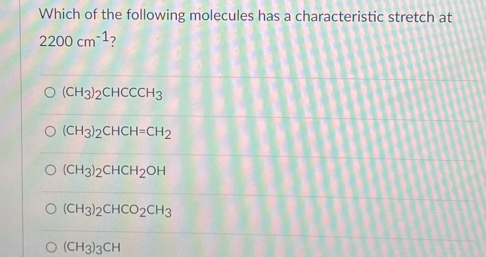 Solved Which of the following molecules has a characteristic | Chegg.com