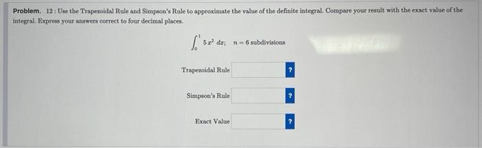 Solved Use the Trapezoidal Rule and Simpson's Rule to | Chegg.com