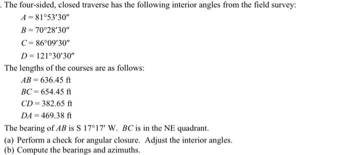 Solved The four-sided, closed traverse has the following | Chegg.com