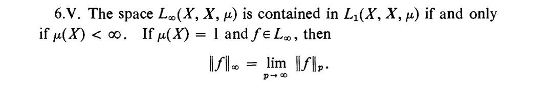 Solved 6.V. The space L∞(X,X,μ) is contained in L1(X,X,μ) if | Chegg.com