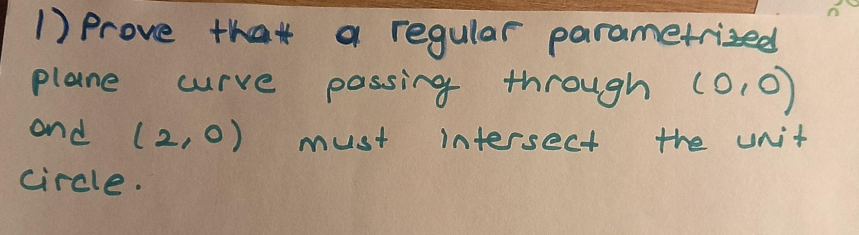 Solved a 1) Prove that regular parametrized plane curve | Chegg.com