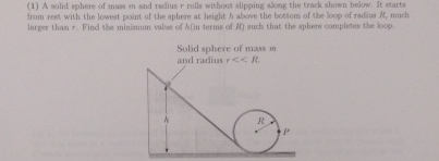 Solved (1) ﻿A solid sphere of mas m ﻿and radius r ﻿rolls | Chegg.com
