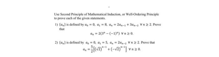 Solved Use Second Principle of Mathematical Induction, or | Chegg.com Solved Use Second Principle of Mathematical Induction, or | Chegg.com