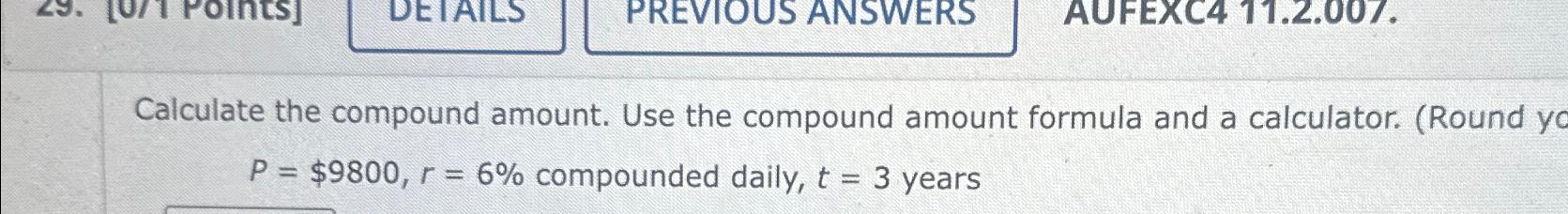 Solved Calculate the compound amount. Use the compound | Chegg.com