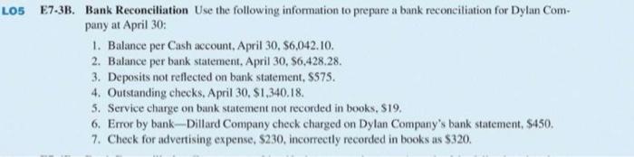 Solved E7.3B. Bank Reconciliation Use the following | Chegg.com Solved E7.3B. Bank Reconciliation Use the following | Chegg.com