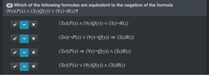 Solved B Which of the following formulas are equivalent to | Chegg.com