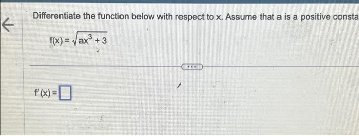 Solved Differentiate the function below with respect to x. | Chegg.com