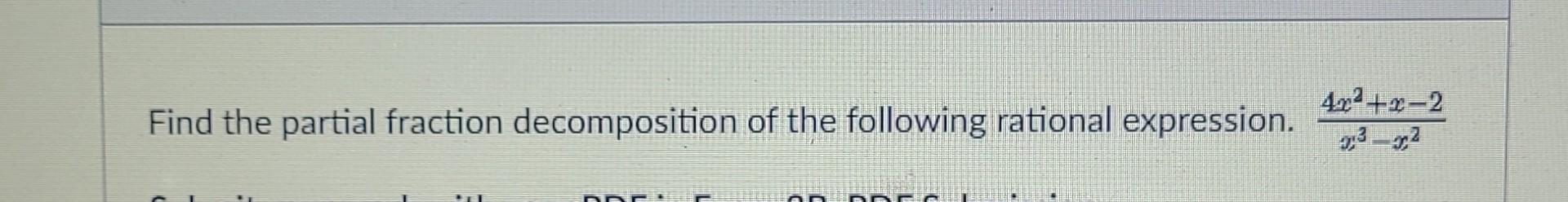 Solved Find the partial fraction decomposition of the | Chegg.com
