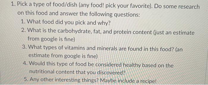 Solved 1. Pick a type of food/dish (any food! pick your | Chegg.com