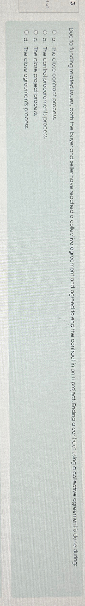 Solved a. ﻿The close contract process.b. ﻿The control | Chegg.com