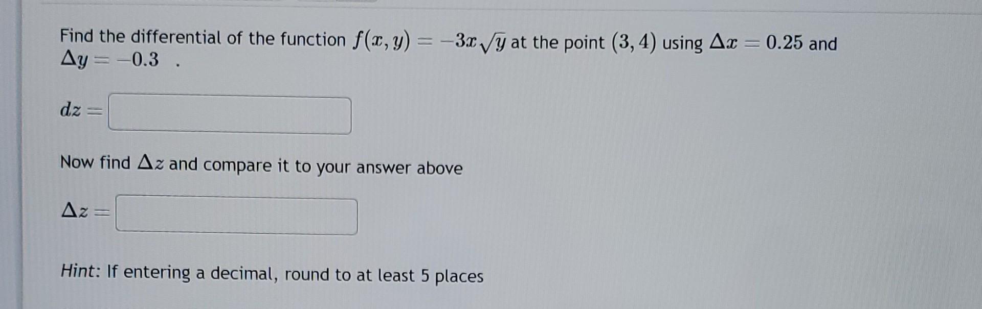 Solved Find the differential of the function f(x,y)=−3xy at | Chegg.com