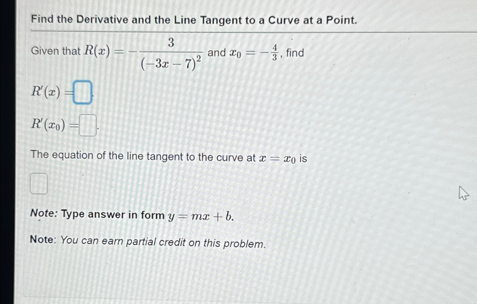 Solved Find the Derivative and the Line Tangent to a Curve | Chegg.com