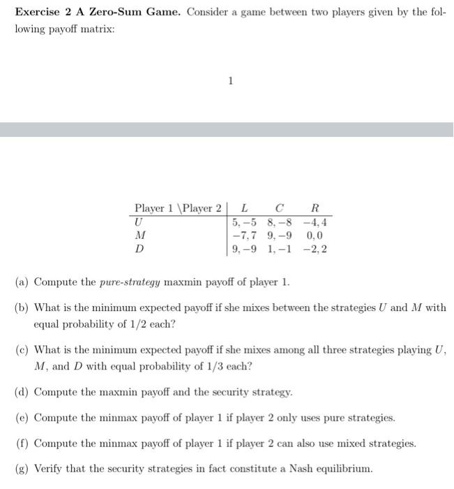 Solved Exercise 2 A Zero-Sum Game. Consider a game between | Chegg.com