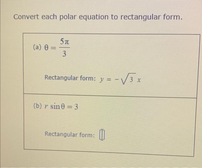 Solved Convert each polar equation to rectangular form. (a) | Chegg.com