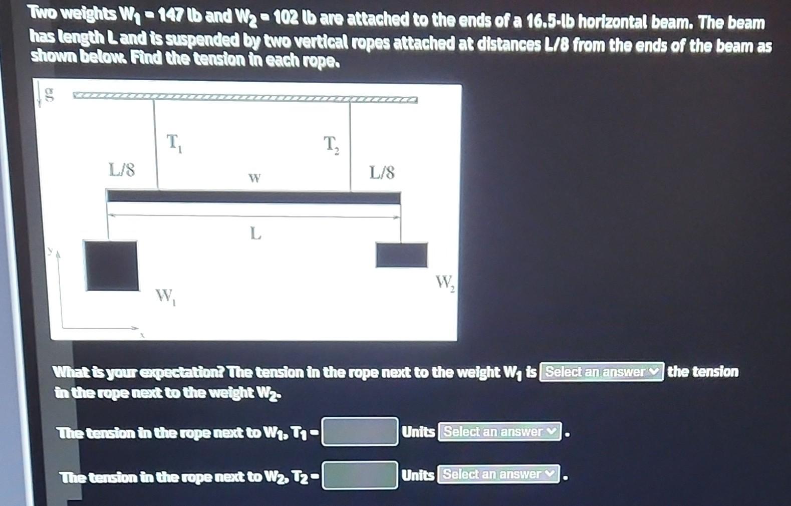 Solved Two weights W1 - 197 b and W2 - 102 (b are attached | Chegg.com