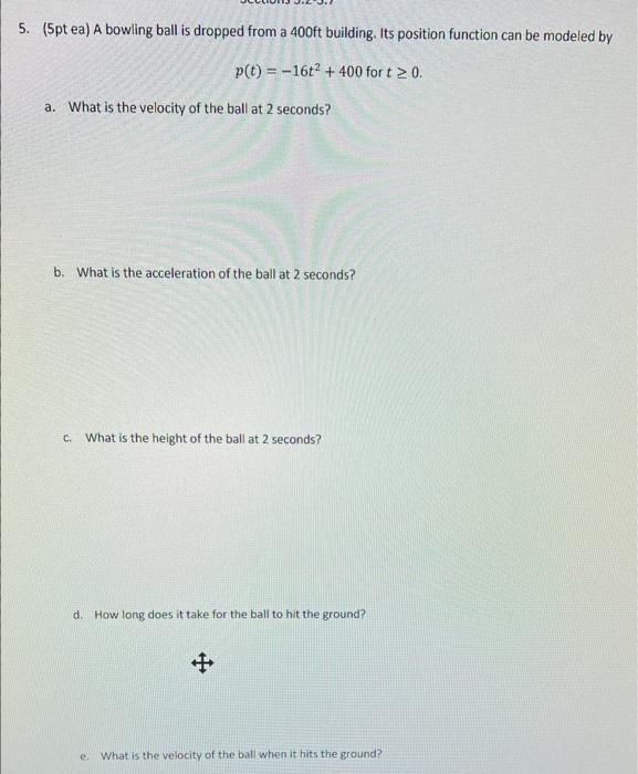 Solved (5pt ea) A bowling ball is dropped from a 400ft | Chegg.com