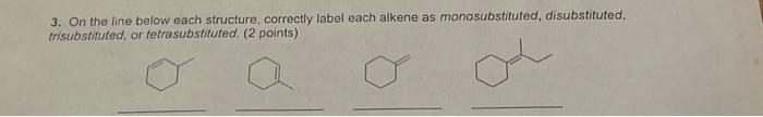 Solved 3. On the line below each structure, correctly label | Chegg.com