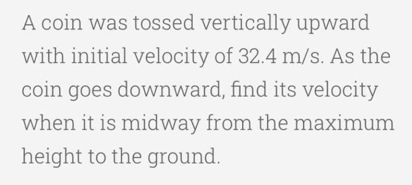 Solved A coin was tossed vertically upward with initial | Chegg.com