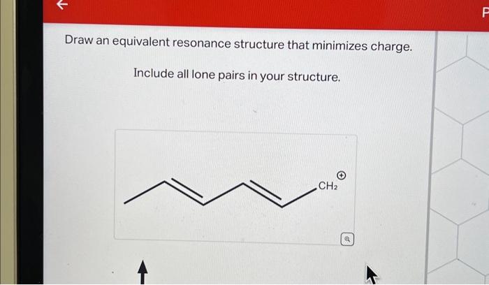 Solved Draw an equivalent resonance structure that minimizes | Chegg.com