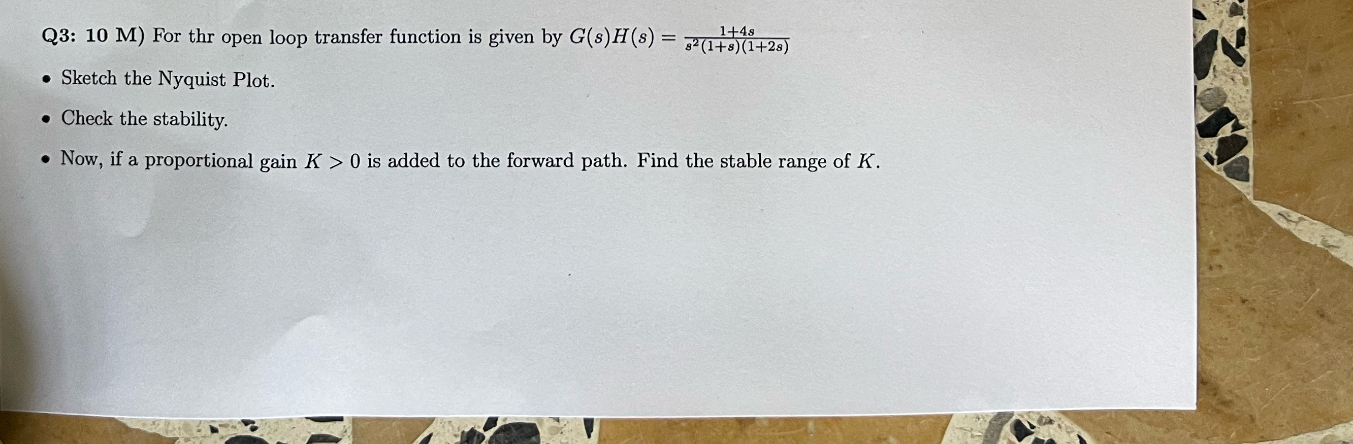Solved Q3: 10M ﻿For thr open loop transfer function is given | Chegg.com