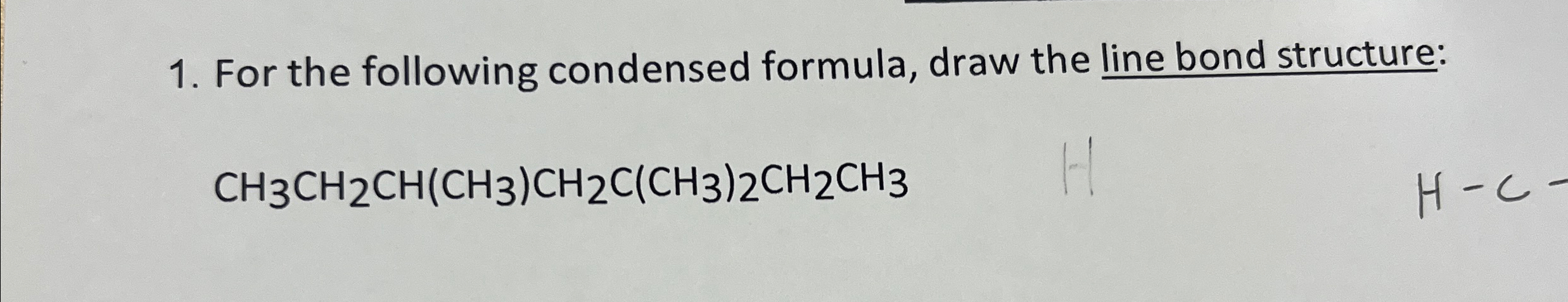 Solved For the following condensed formula, draw the line | Chegg.com