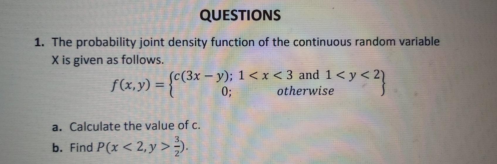 Solved QUESTIONS 1. The probability joint density function | Chegg.com