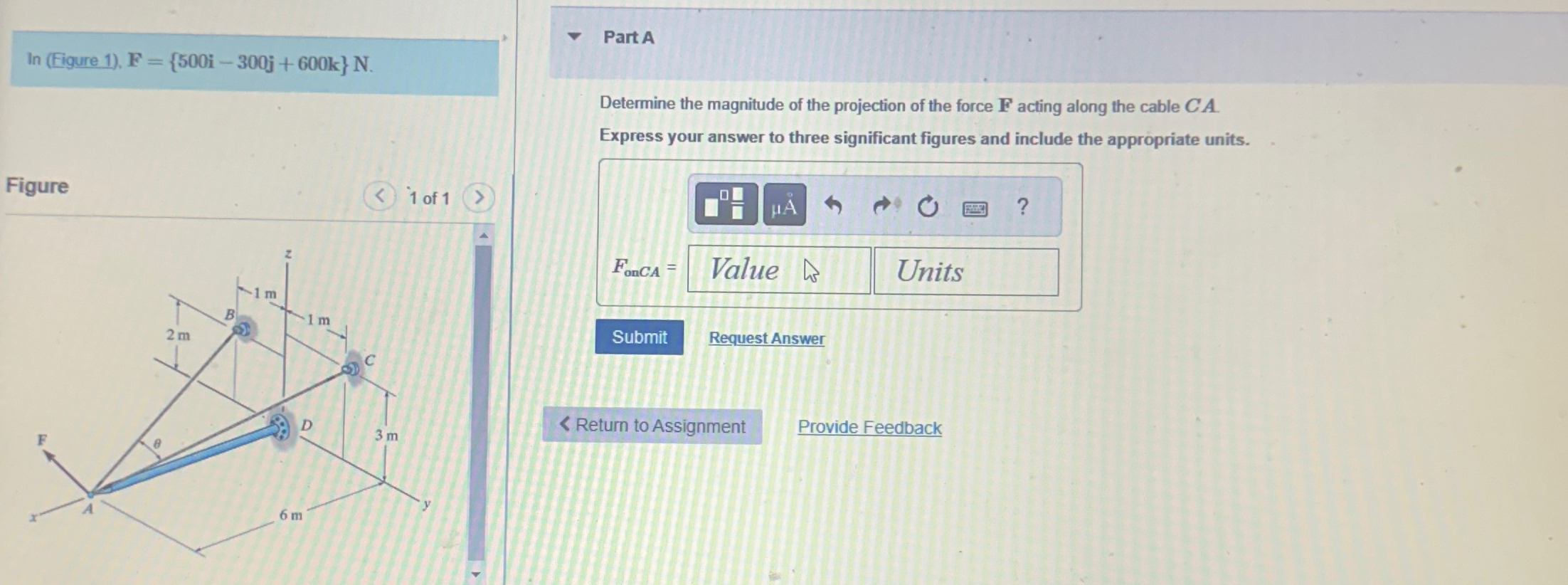 ln (Figure 1), F={500i-300j+600k}N.Figure 1 ﻿of 1 1 | Chegg.com