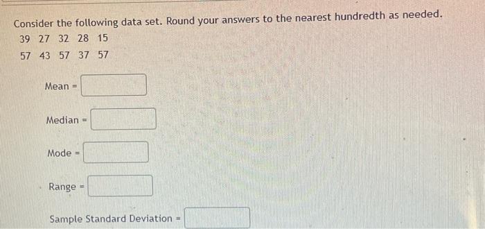 Solved Consider the following data set. Round your answers | Chegg.com