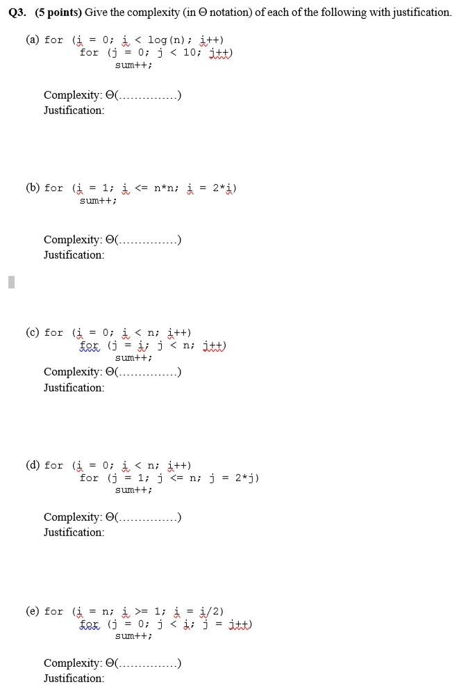 Solved Q3. (5 points) Give the complexity (in Θ notation) of | Chegg.com