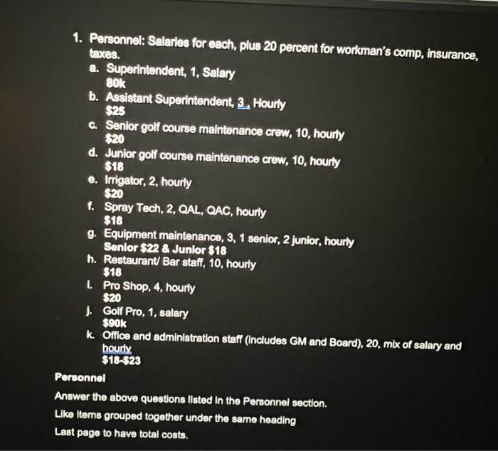 Solved 1. Personnel: Salarles for each, plus 20 percent for | Chegg.com