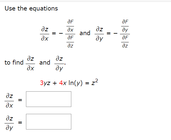 Solved Use the equationsdelzdelx=-delFdelxdelFdelz ﻿and | Chegg.com