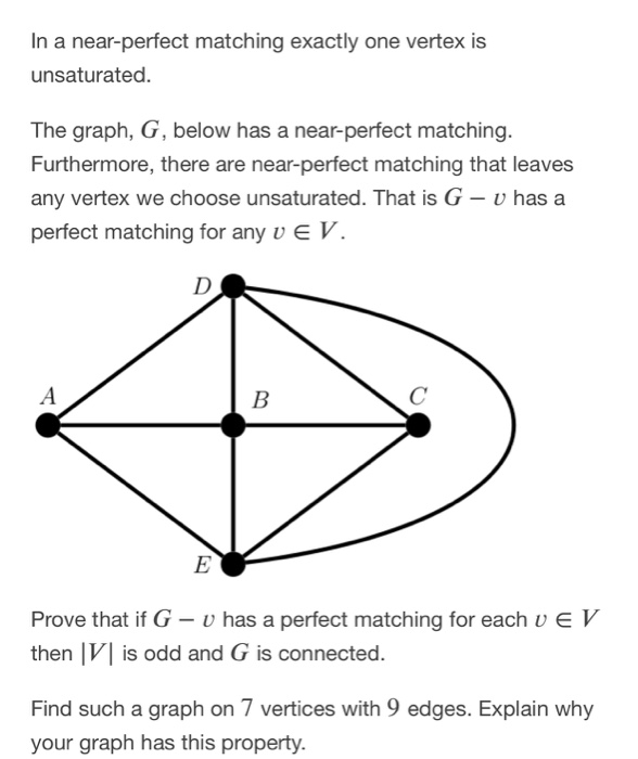 Solved In a near-perfect matching exactly one vertex is | Chegg.com