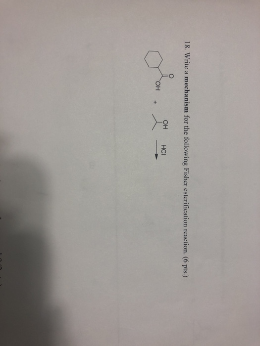 Solved 18. Write a mechanism for the following Fisher | Chegg.com