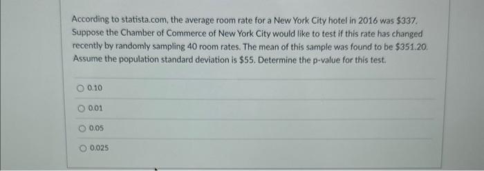 Solved According to statista.com, the average room rate for | Chegg.com