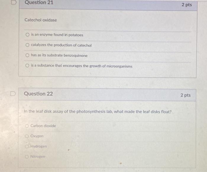 Solved Question 21 2 pts Catechol oxidase is an enzyme found | Chegg.com