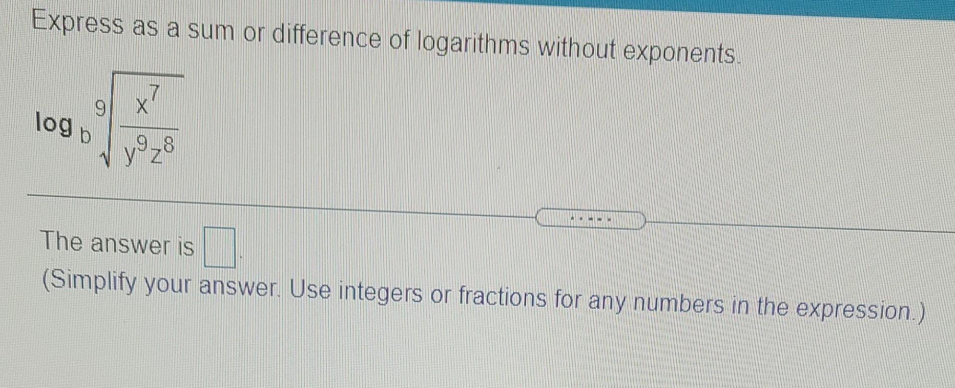 Solved Express as a sum of logarithms log (36.25) = 700.34 | Chegg.com