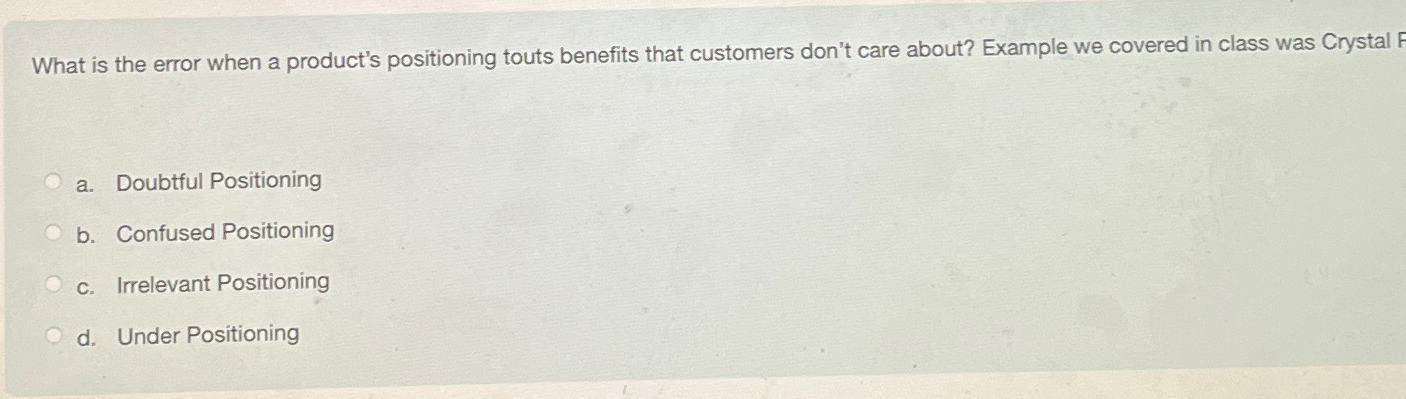Solved What is the error when a product's positioning touts | Chegg.com