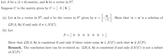 Solved Let A be a (4×6)-matrix, and b be a vector in R±. | Chegg.com