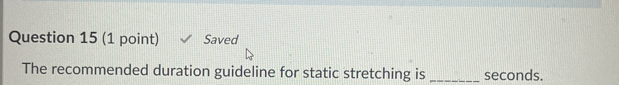 Solved Question 15 (1 ﻿point) ﻿SavedThe recommended | Chegg.com