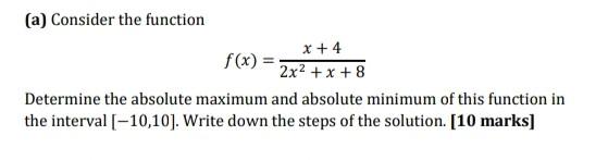 Solved (a) Consider the function f(x)=2x2+x+8x+4 Determine | Chegg.com