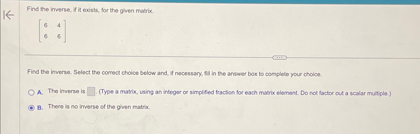 Solved Find the inverse, if it exists, for the given | Chegg.com