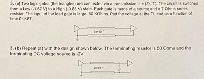 3. (a) Two logic gates (the triangles) are connected | Chegg.com