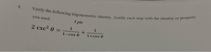 Solved Verify the following trigonometric identity, Justify | Chegg.com