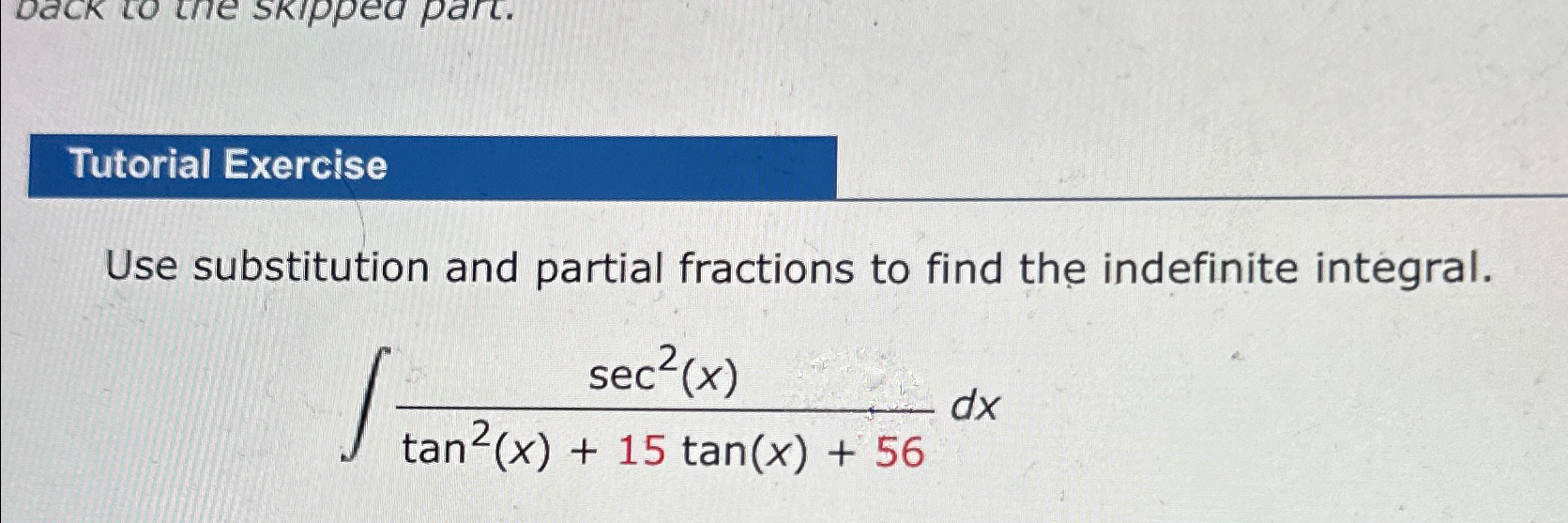 Solved Tutorial ExerciseUse substitution and partial | Chegg.com Solved Tutorial ExerciseUse substitution and partial | Chegg.com
