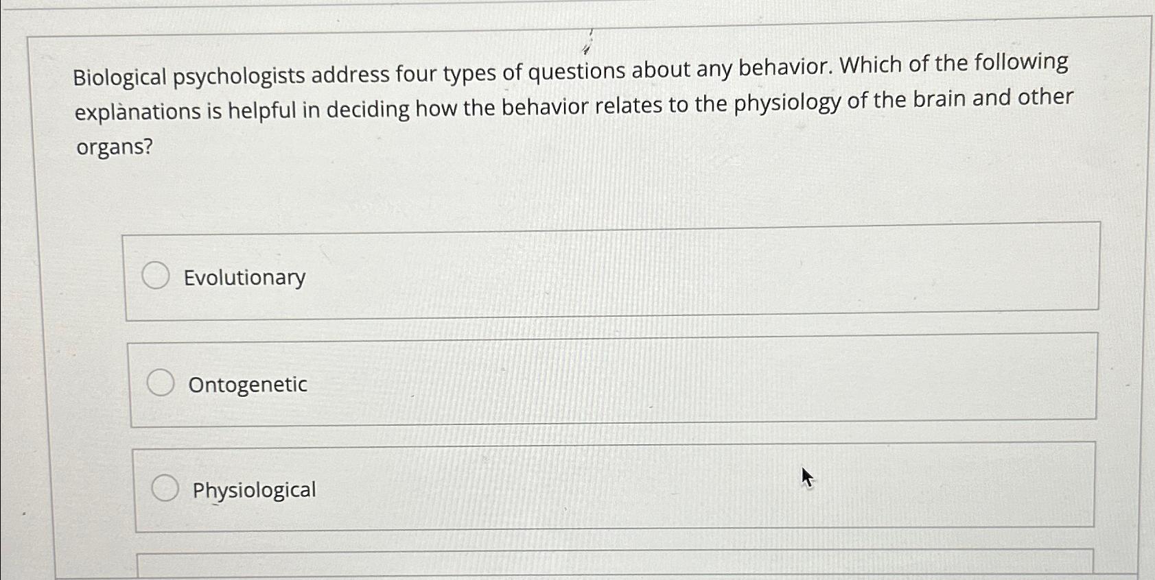 Solved Biological psychologists address four types of | Chegg.com