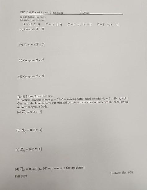 Solved PHY 252 ﻿Electricity and MagnetiamNAME:(38.1) | Chegg.com