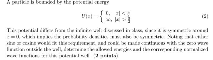 Solved A particle is bounded by the potential energy | Chegg.com
