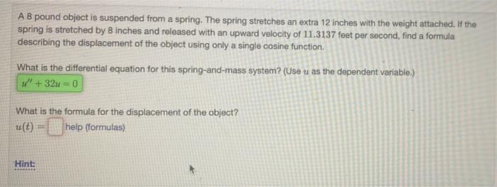 Solved A 8 pound object is suspended from a spring. The | Chegg.com