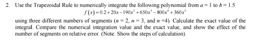 Solved 2. Use the Trapezoidal Rule to numerically integrate | Chegg.com