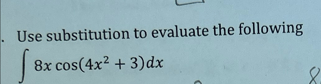 Solved Use substitution to evaluate the | Chegg.com